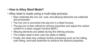 ALLOY STEEL PROPERTIES AND APPLICATIONS.pptx