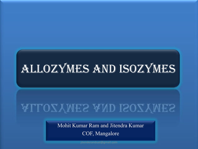 Allozymes and isozymes | PPTX