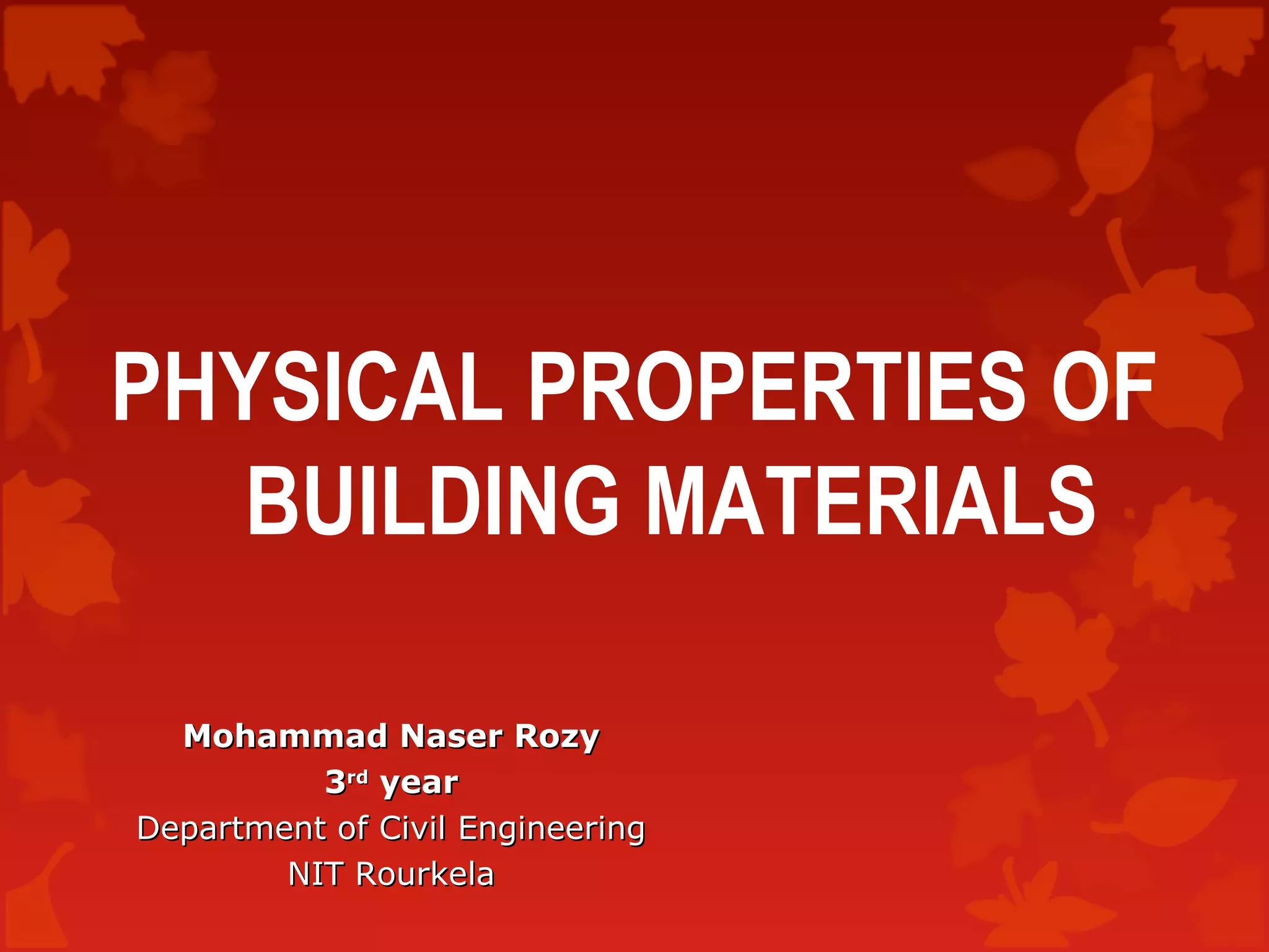 Physical properties of Building materials. | PPT