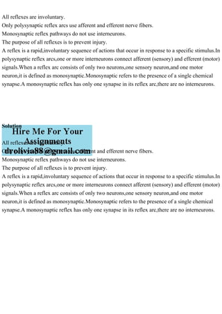 All reflexes are involuntary.Only polysynaptic reflex arcs use aff.pdf