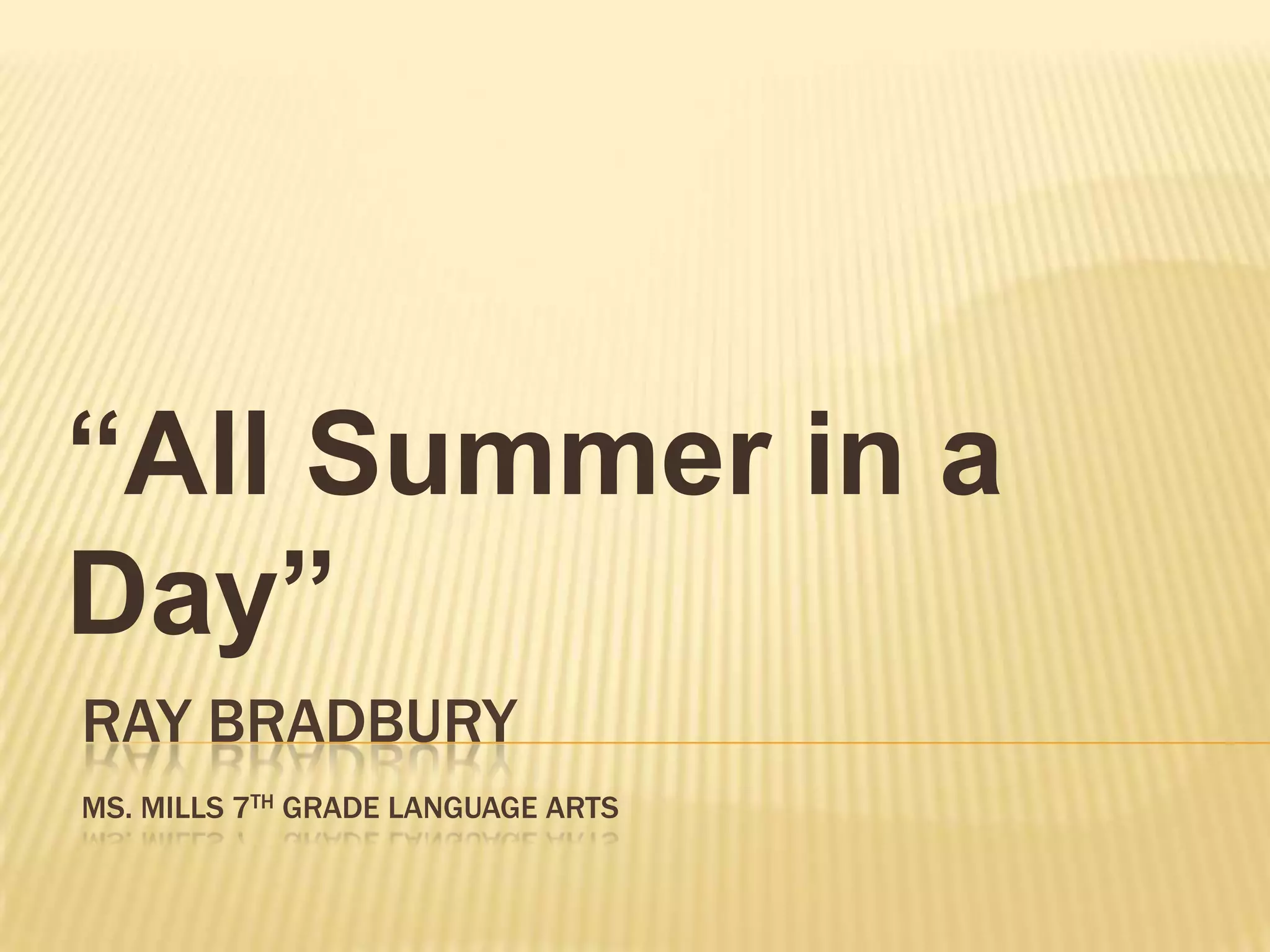 All summer in a day | PPTX