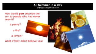 All Summer in a Day Ray Bradbury Speculative Fiction and Science ...