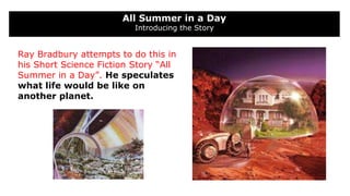 All Summer in a Day Ray Bradbury Speculative Fiction and Science ...