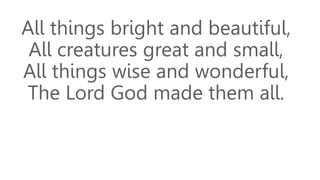 all things bright and beautiful poem.pptx