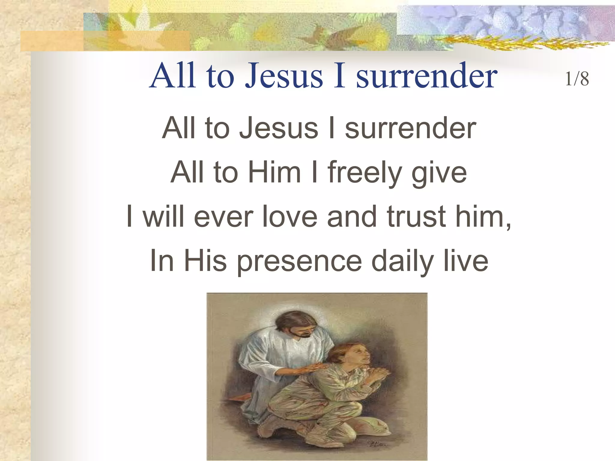 All To Jesus I Surrender | PPTX