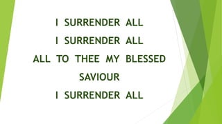 ALL TO JESUS I SURRENDER.pptx | Christianity | Religion & Spirituality