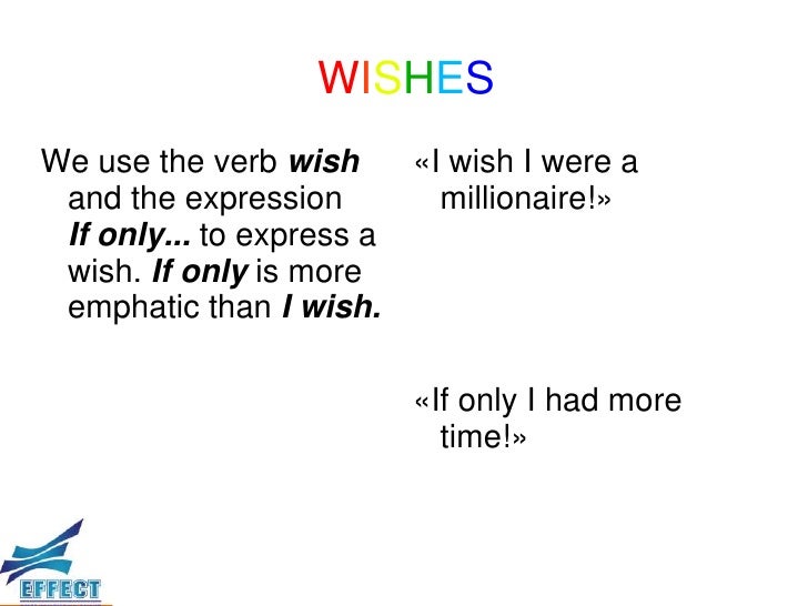 All types of conditionals and wish