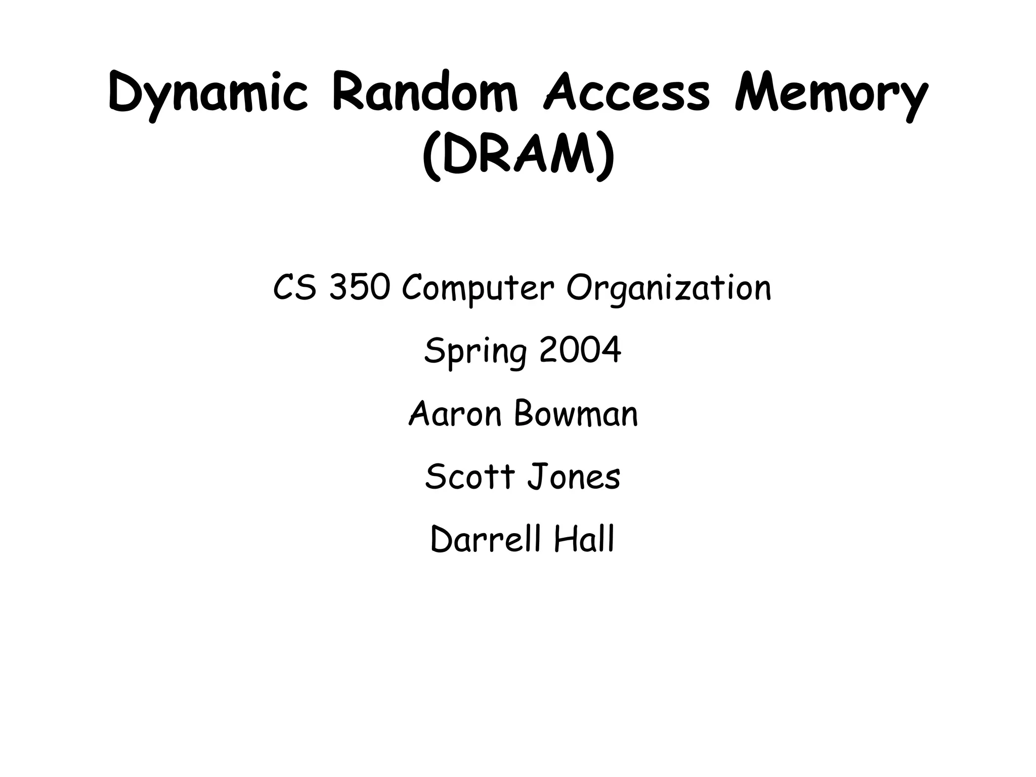 All types of DRAM and their function.ppt | Data Storage and Warehousing | Computing