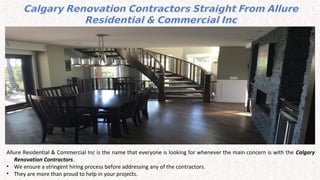 Allure Residential & Commercial Inc Is One Of The Reliable Construction ...