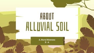 Alluvial Soil.pptx