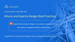 Alluxio and Apache Ranger Best Practices | PPT