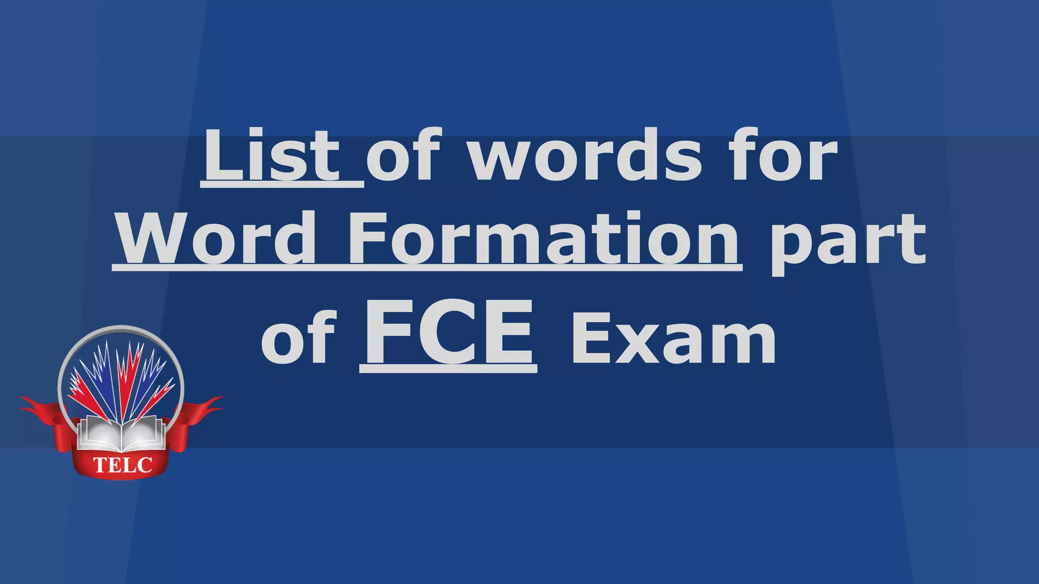 Words that mostly appear on the Word Formation part of FCE exam, Use of ...