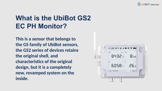 All You Need to Know About - UbiBot GS2 EC PH Monitor.pptx