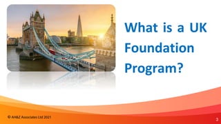All you need to know about a UK foundation program | PPTX