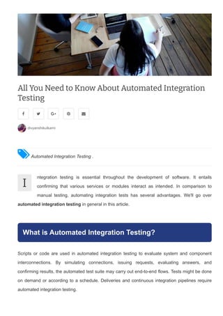 All You Need to Know About Automated Integration Testing.pdf