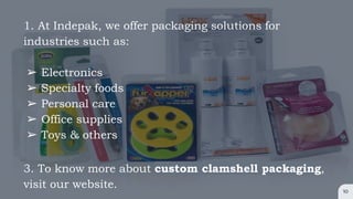All You Need To Know About Clamshell Packaging | PPT