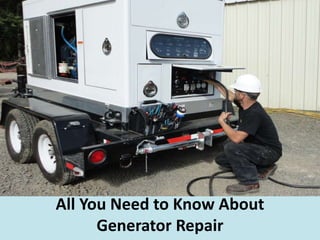 All you need to know about generator repair | PPTX