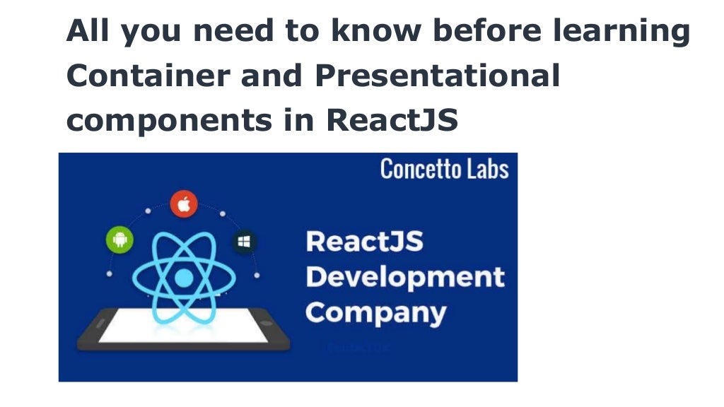All you need to know before learning container and presentational components in react js