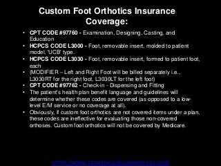 All You Want to Know About Custom Orthotics Billing.pptx