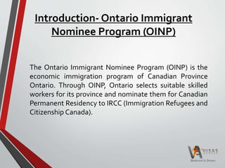 All you want to knowabout Ontario Immigrant Nominee Program (OINP) | PPTX