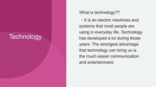 Advantages and Dis-advantages of Technology | PPTX