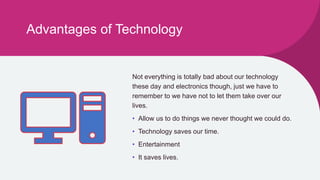 Advantages and Dis-advantages of Technology | PPTX