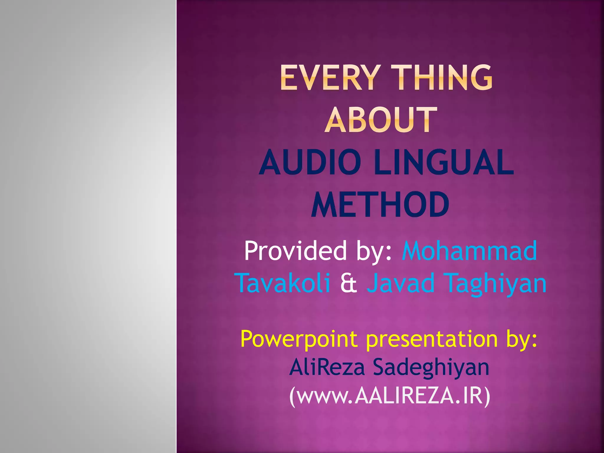 Audio Lingual Method in learning a foreign language(ALM) | PPTX