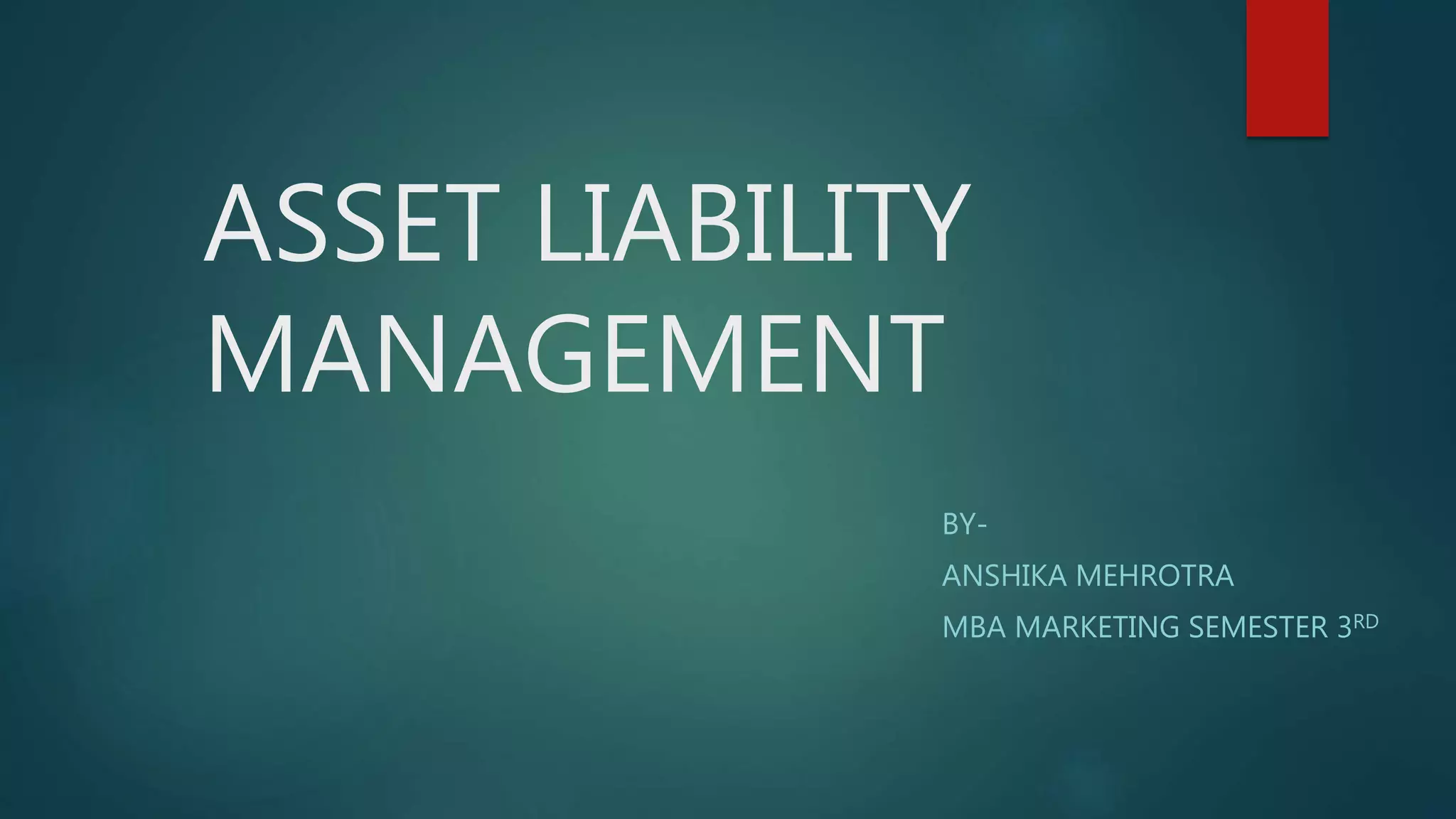 Asset Liability Management | PPTX