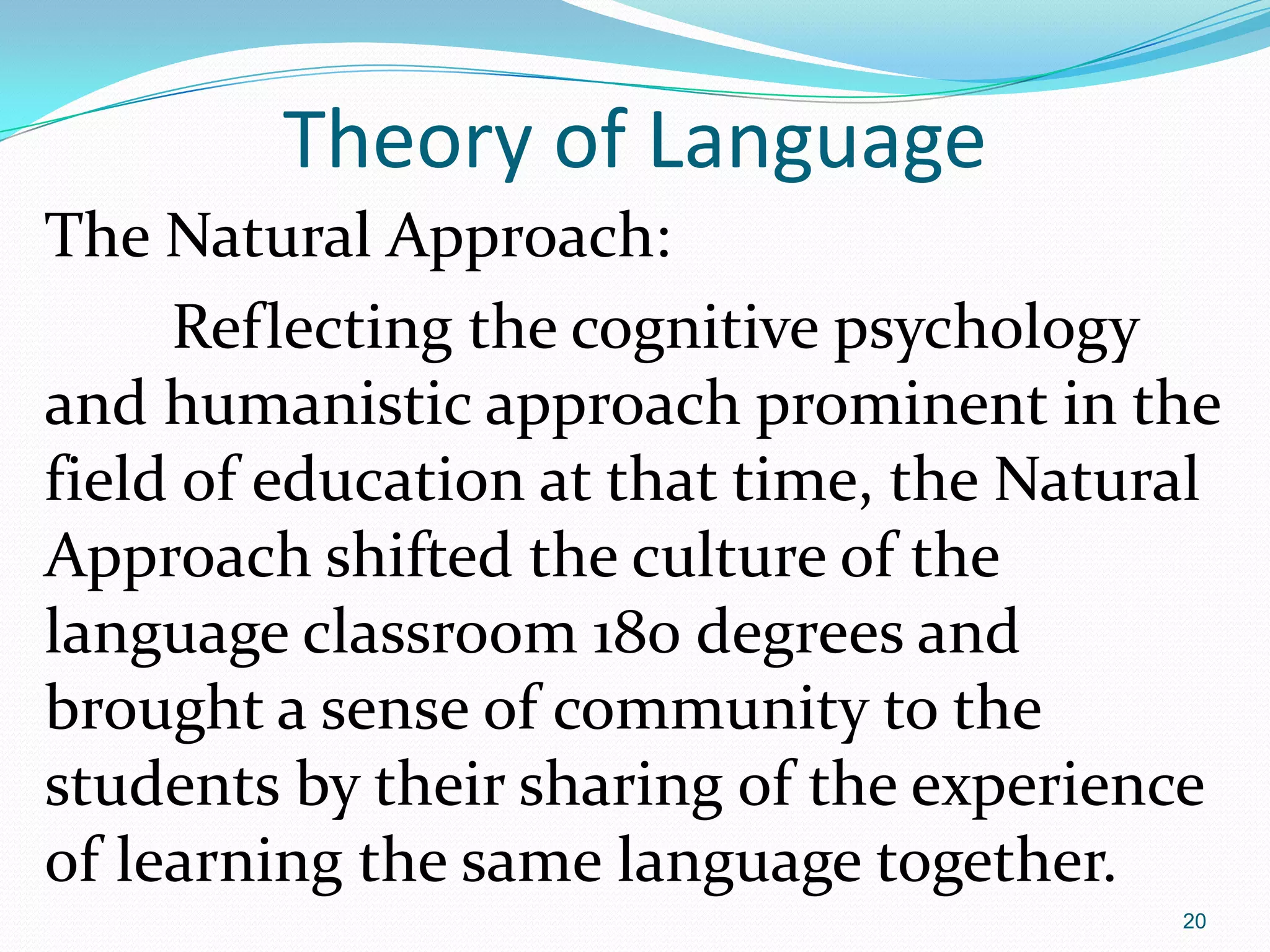 The Natural Approach | Methods and Approaches of Language Teaching | PPTX