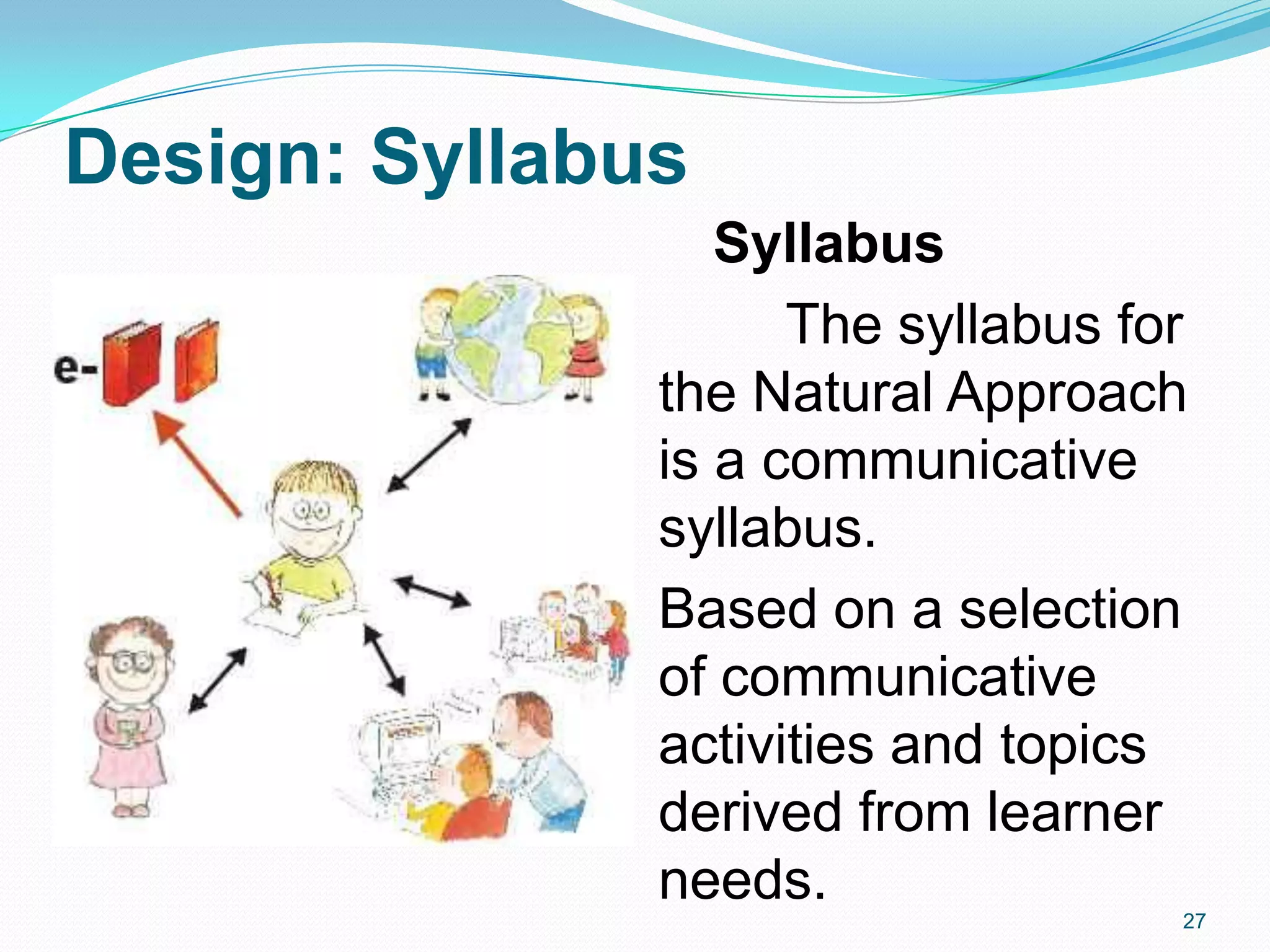 The Natural Approach | Methods and Approaches of Language Teaching | PPTX