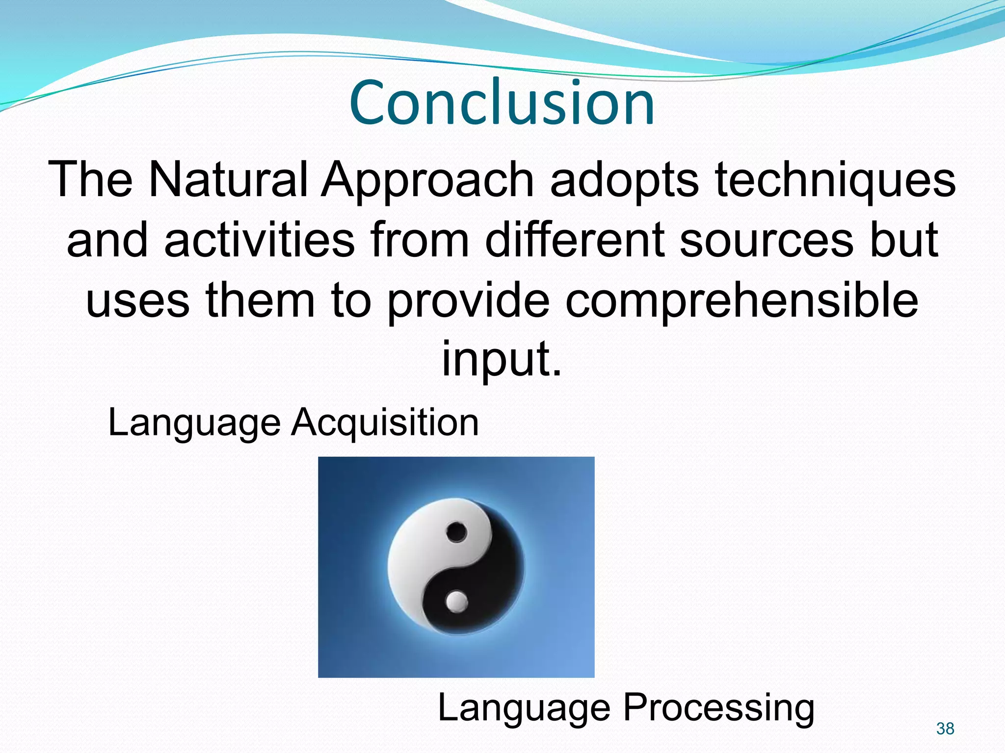 The Natural Approach | Methods and Approaches of Language Teaching | PPTX