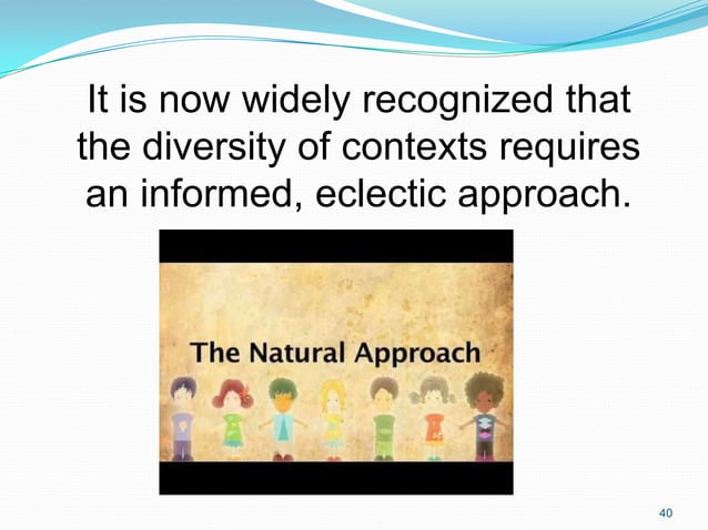 The Natural Approach | Methods and Approaches of Language Teaching | PPTX