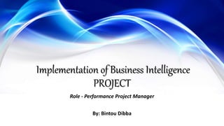Business Intelligence Implementation Project | PPT
