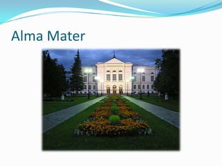 Alma mater | PPTX