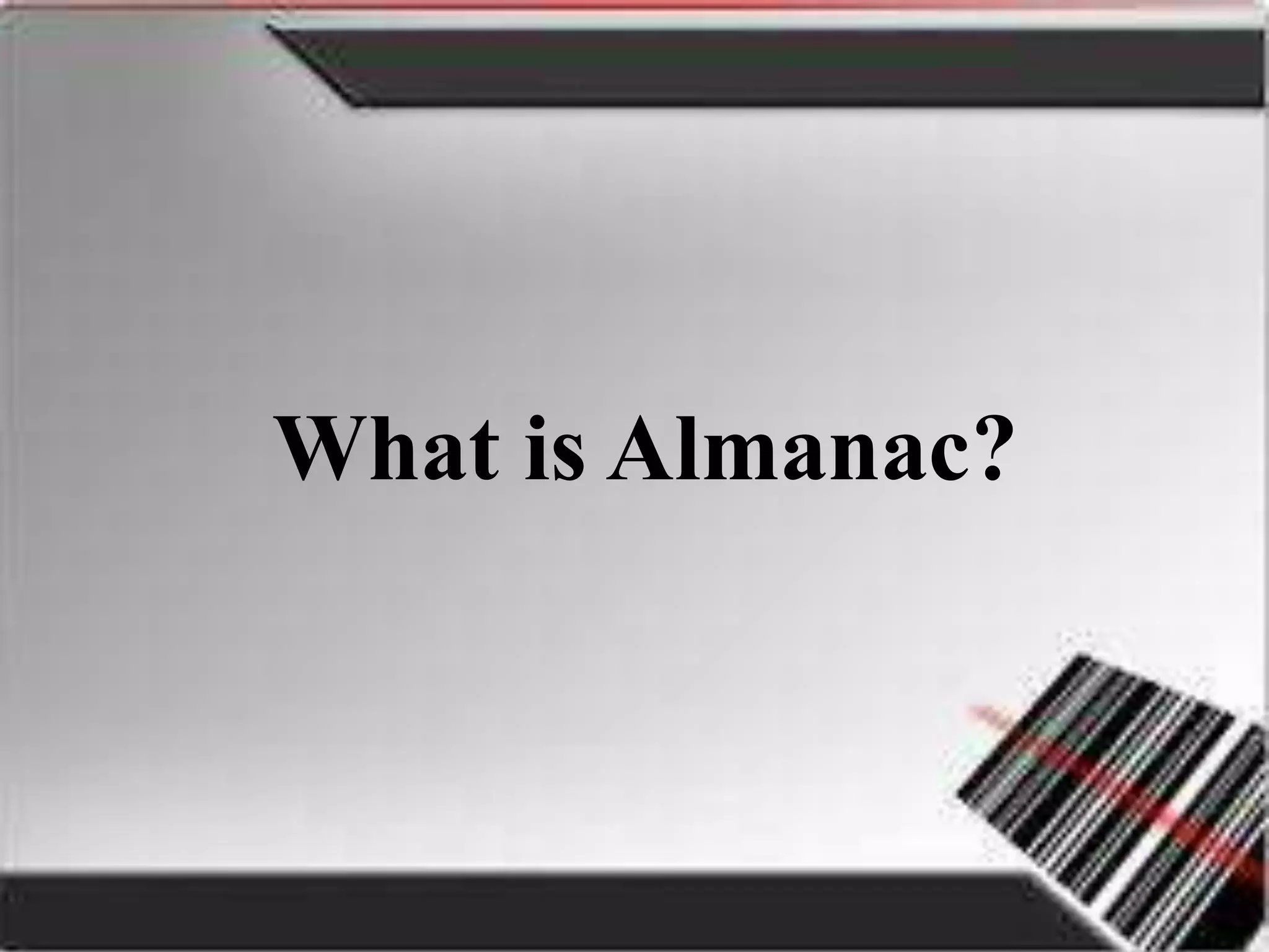 Almanac | PPTX | Geography | Science