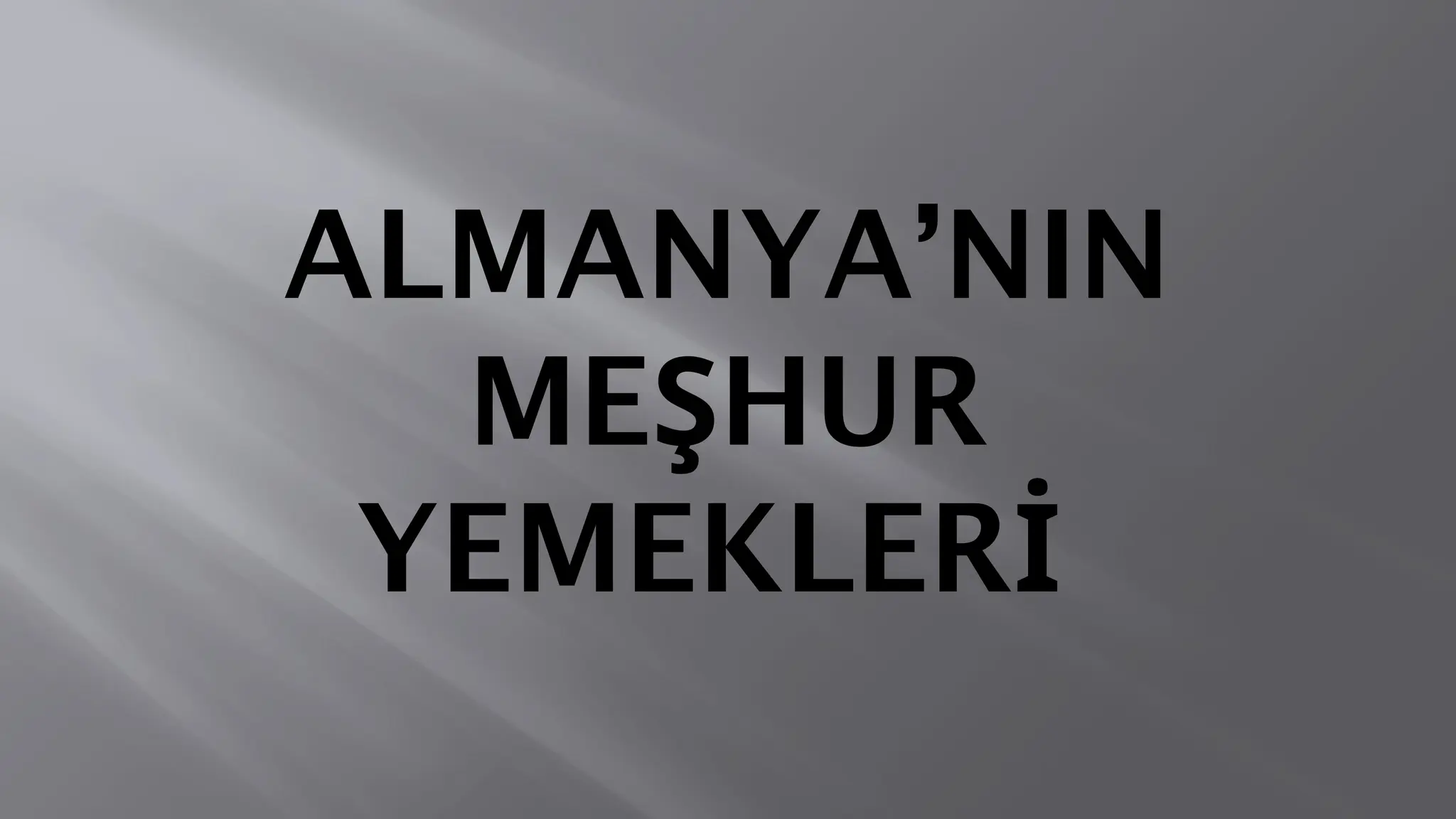 Almanya.pptxmeşhur yemekleri sunumu power point suunumu | PPTX