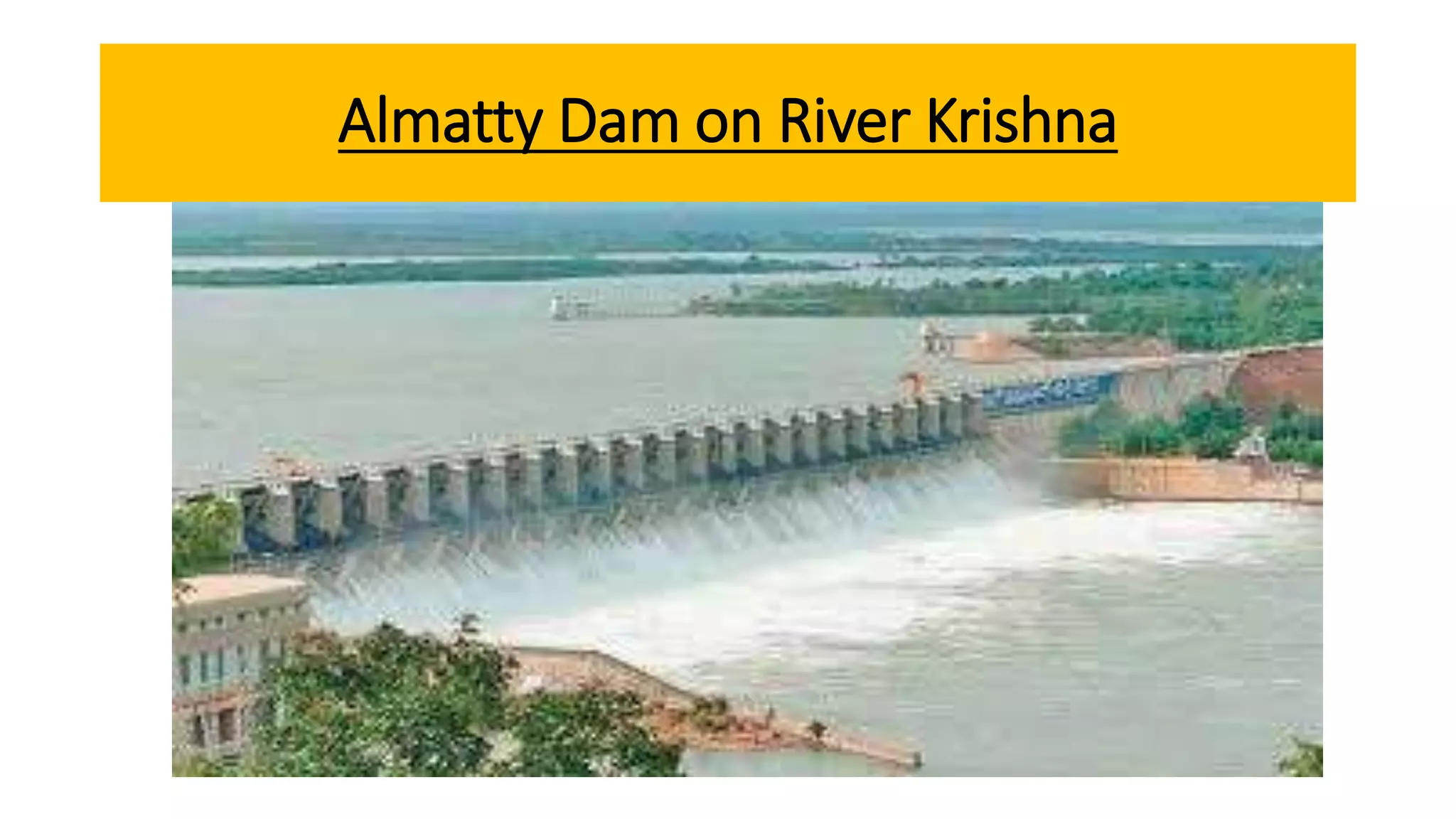 Almatty Dam on River Krishna.pptx