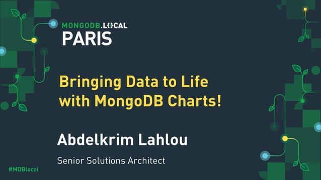 MongoDB .local Paris 2020: Devenez explorateur de données avec MongoDB Charts | PPT