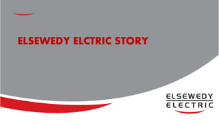 Elsewedy Electric PSP presentation | PPTX