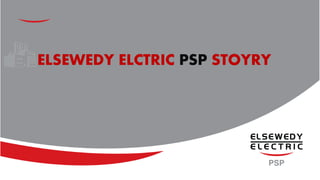 Elsewedy Electric PSP presentation | PPTX