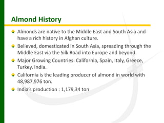 Almond production in afghanistan | PPTX