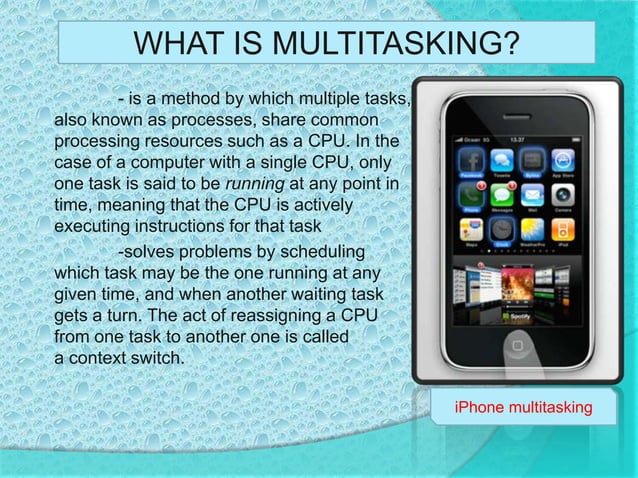 Multitasking | PPTX | Operating Systems | Computer Software and Applications