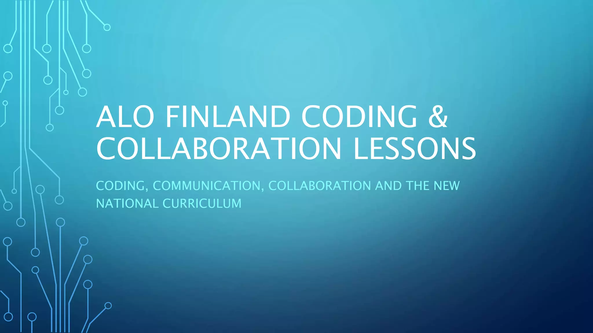 Alo Finland Coding & Collaboration Lessons | PPTX