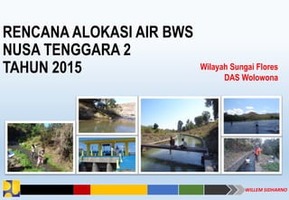 Alokasi air bws nt ii 2015 [autosaved] | PDF