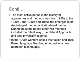 APPROACHES AND METHOD IN LANGUAGE TEACHING | PPTX