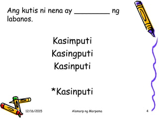 Alomorp ng morpema requirements by Maribeth Lactaotao | PPTX