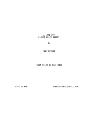 A long day by nick mc cabe second draft script | PDF