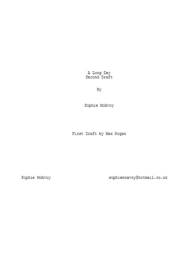 A Long Day Second Draft Script by Sophie McAvoy | DOCX