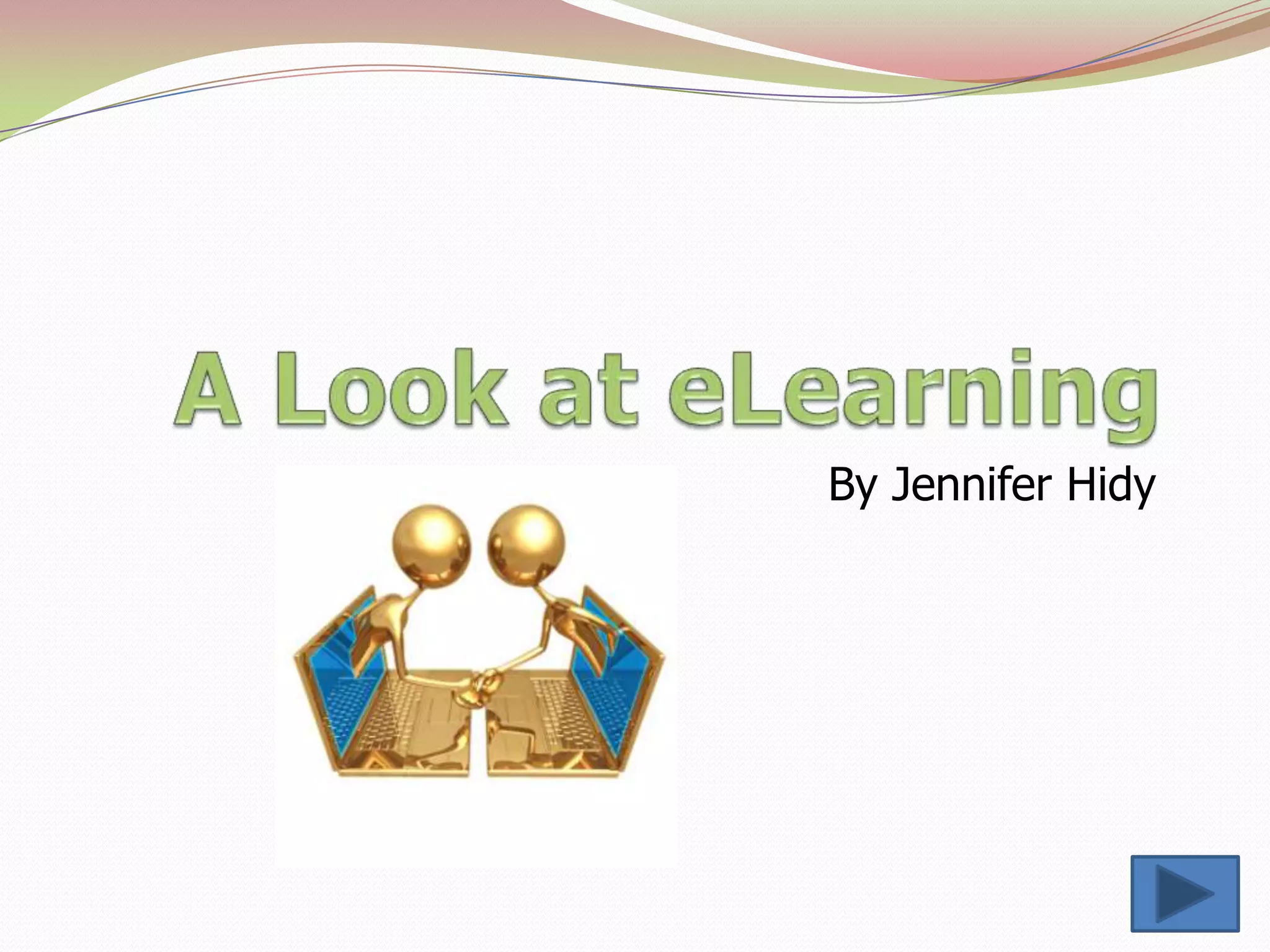 A Look at eLearning | PPT