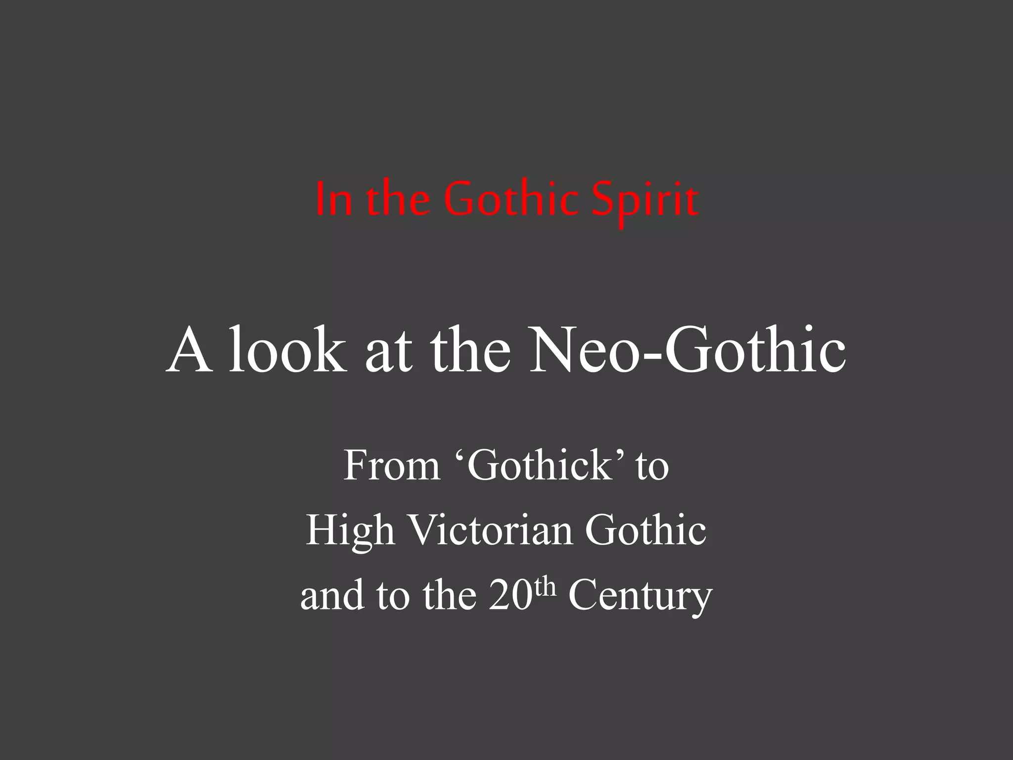 A look at Neo-Gothic | PPT
